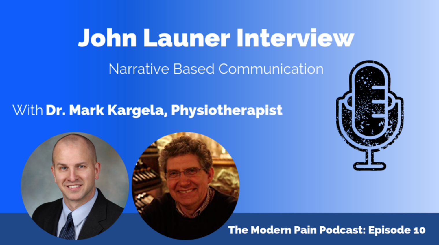 Modern Pain Podcast – Episode 10 – John Launer – Conversations Inviting ...